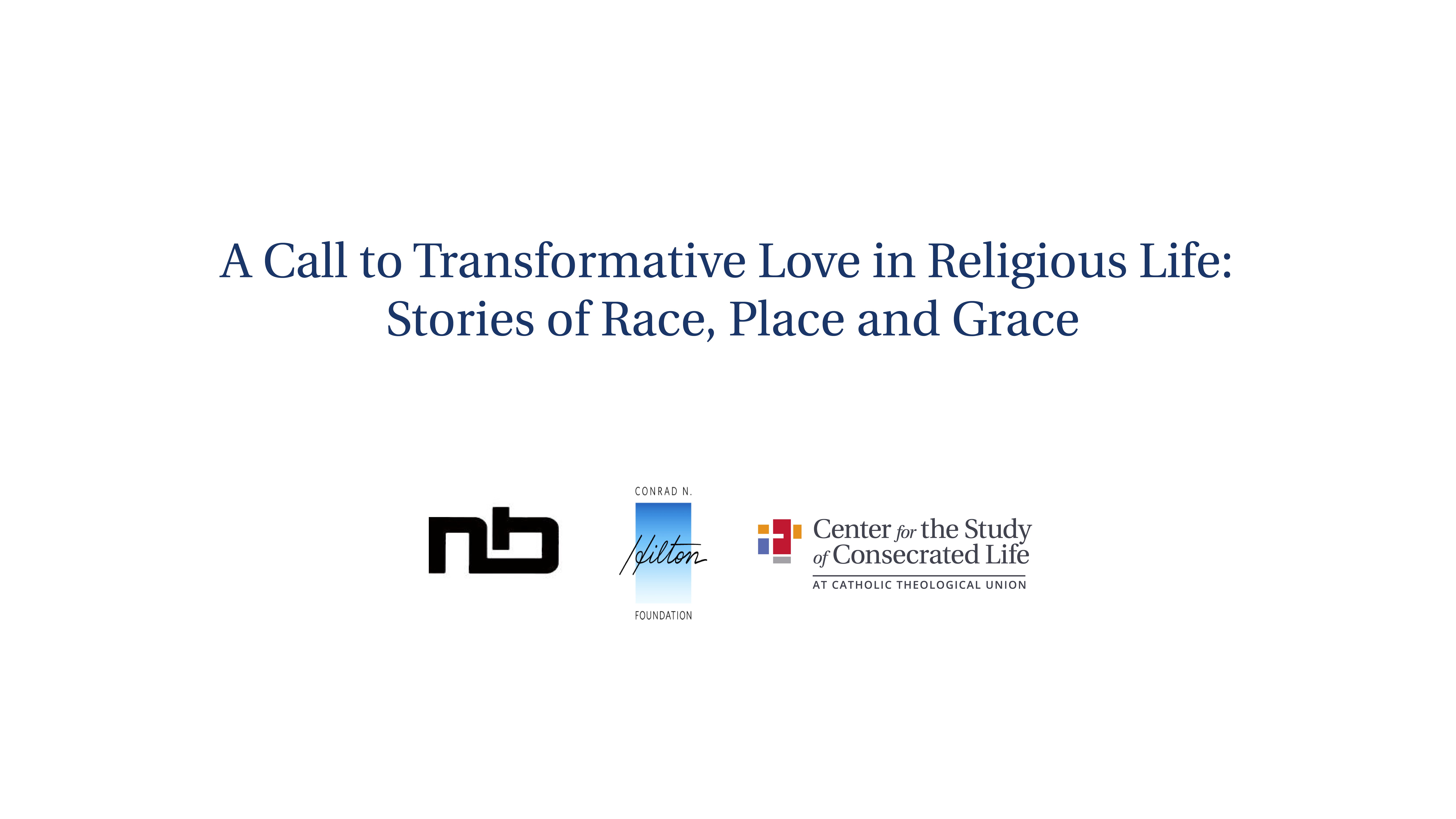 A Call to Transformative Love in Religious Life: Stories of Race, Place ...