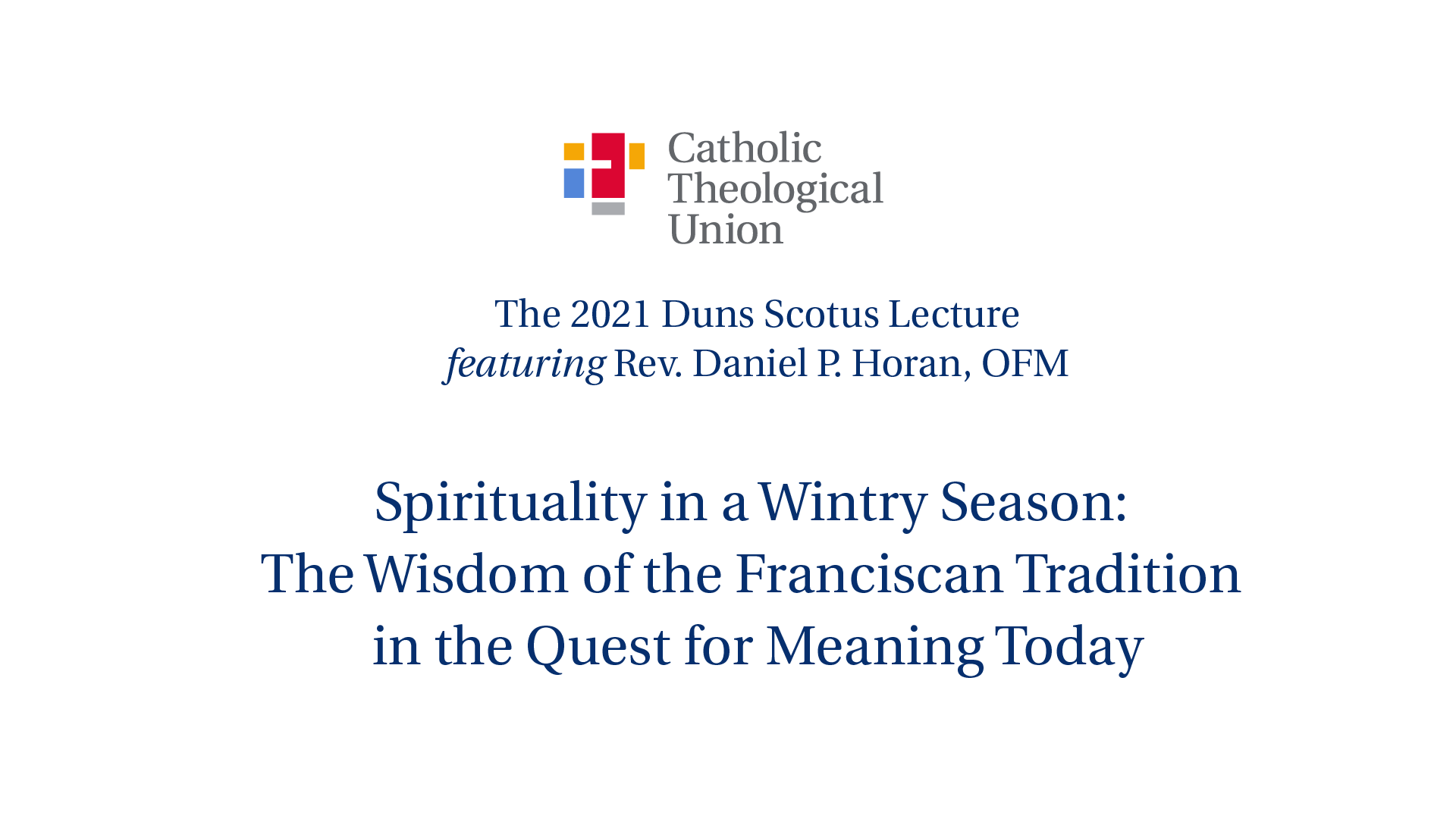 2021 Duns Scotus Lecture - Learn@CTU