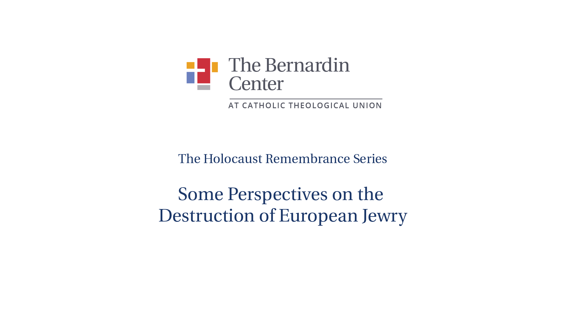 2021 Holocaust Remembrance Lecture with Rabbi Yehiel E. Poupko - Learn@CTU